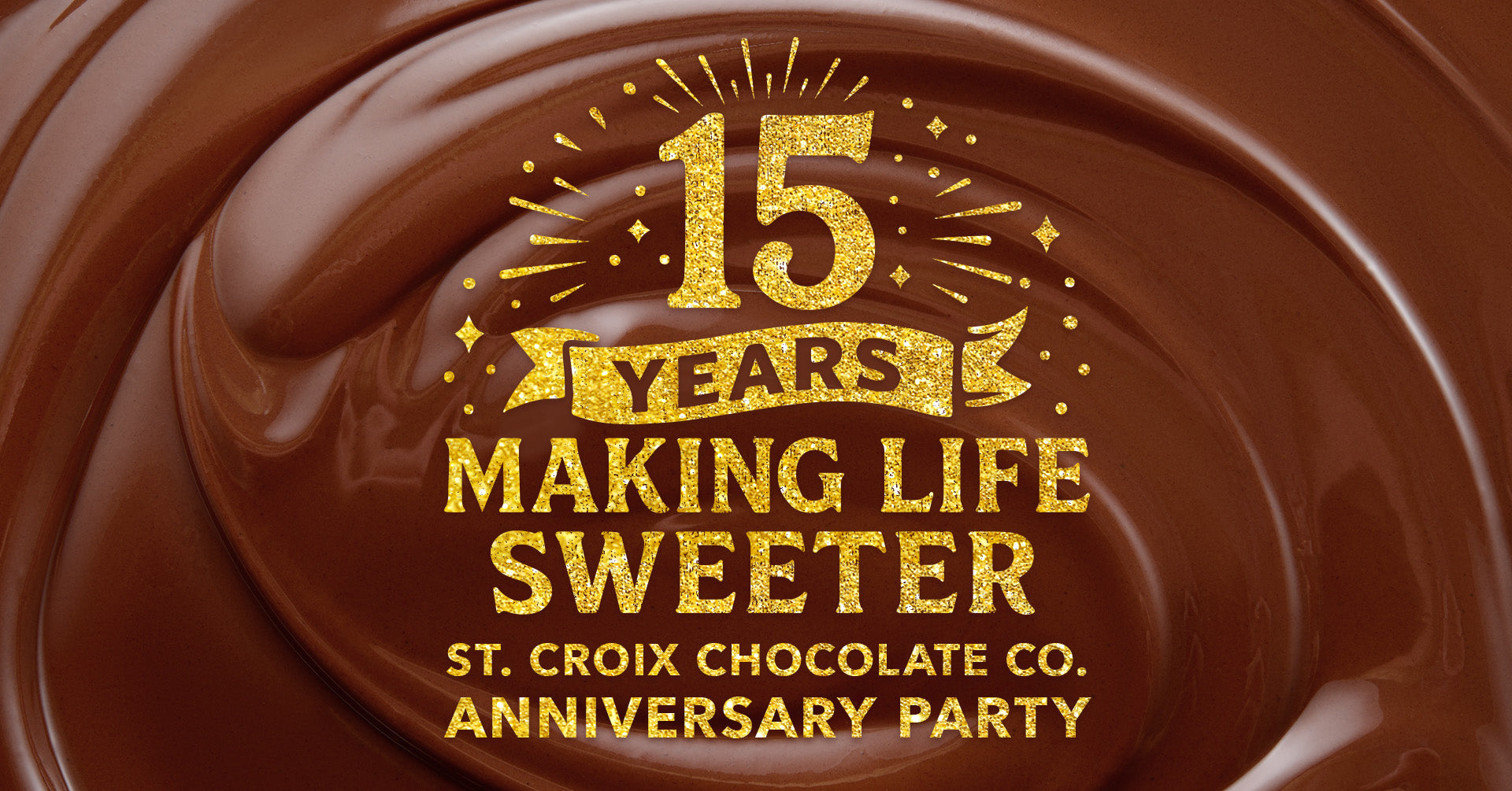 Celebrating 15 years of award-winning chocolates! – St. Croix Chocolate ...